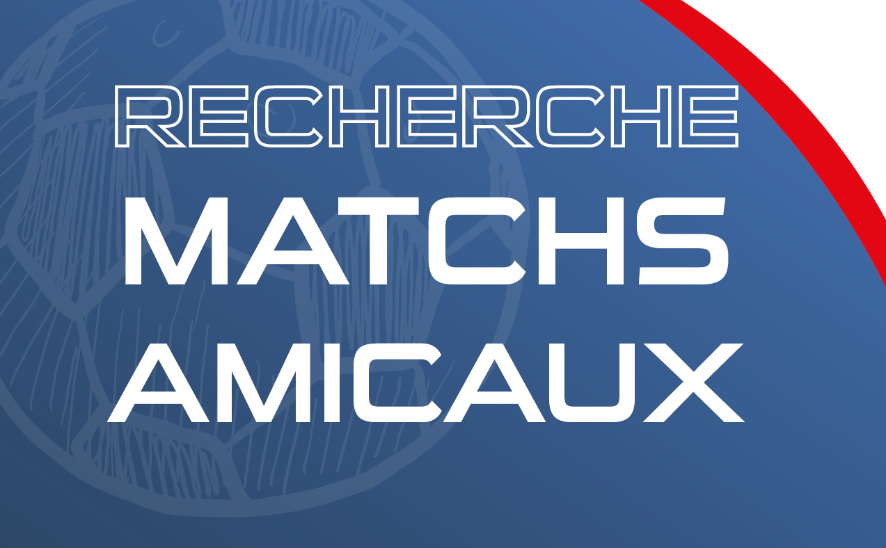 Recherche de matchs amicaux – DISTRICT DE VENDÉE DE FOOTBALL